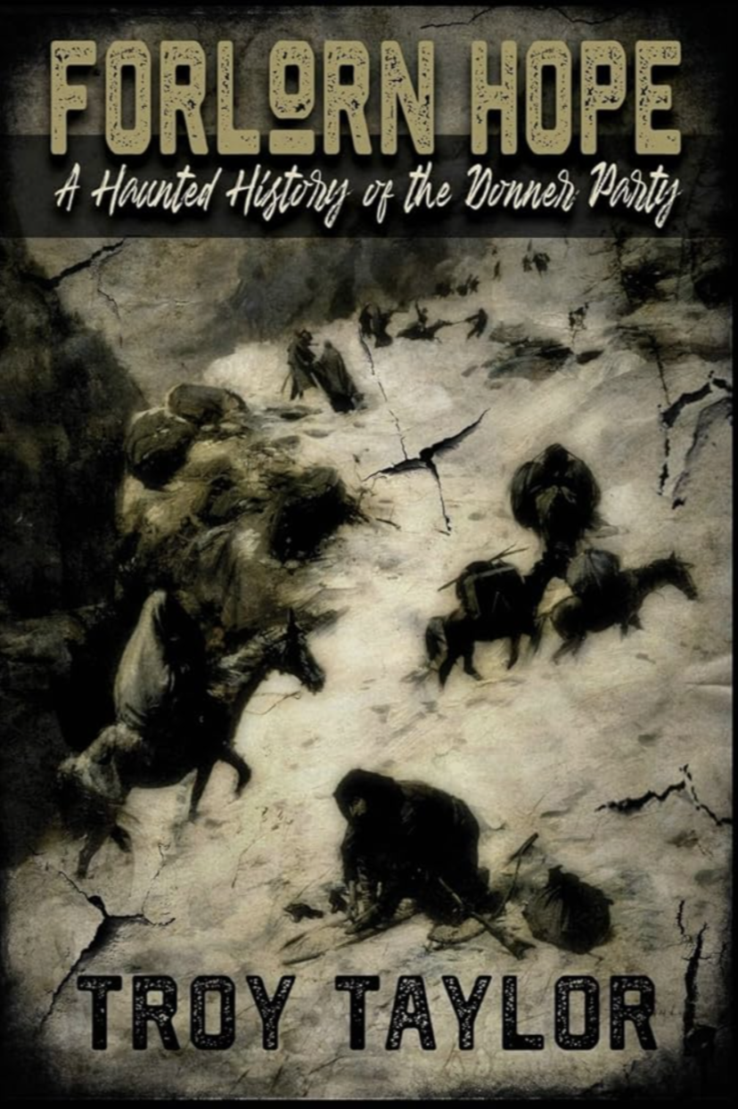 The Donner Party Tragedy w/ Troy Taylor – MOST NOTORIOUS!
